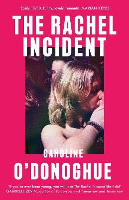 The Rachel Incident by Caroline O'Donoghue | Paper Plus