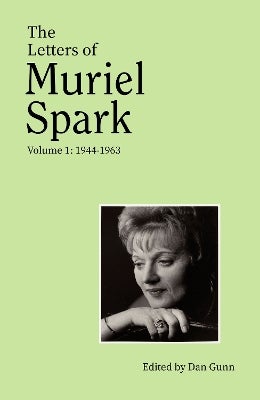 The Letters of Muriel Spark (Volume 1) by Muriel Spark | Paper Plus