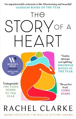 The Story of a Heart by Rachel Clarke | Paper Plus