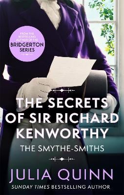 The Secrets of Sir Richard Kenworthy by Julia Quinn | Paper Plus