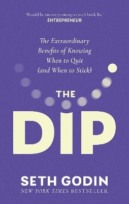 The Dip by Seth Godin | Paper Plus