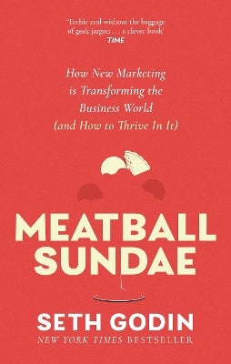 Meatball Sundae by Seth Godin | Paper Plus