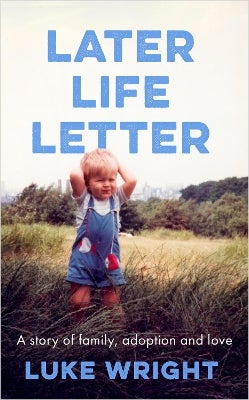 Later Life Letter by Luke Wright | Paper Plus