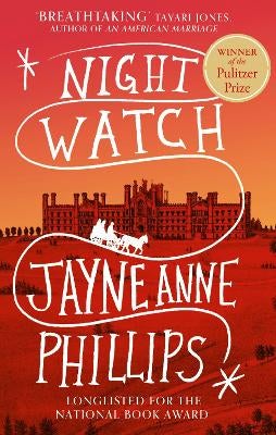 Night Watch by Jayne Anne Phillips | Paper Plus