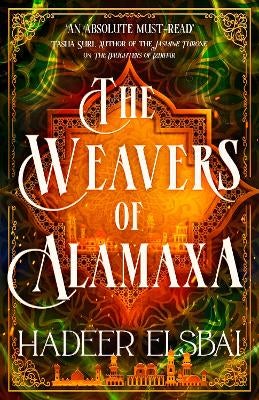 The Weavers of Alamaxa by Hadeer Elsbai | Paper Plus
