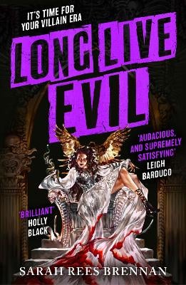Long Live Evil by Sarah Rees Brennan | Paper Plus
