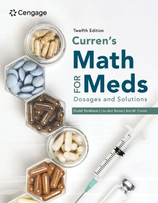 Curren's Math for Meds: Dosages and Solutions by Gladdi Tomlinson, Lou ...