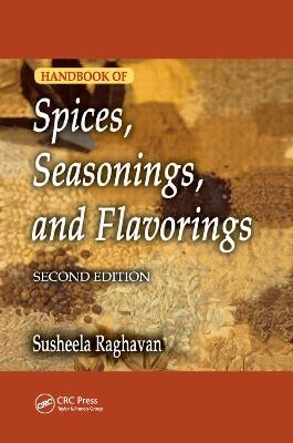 Handbook of Spices, Seasonings, and Flavorings by Susheela Raghavan | Paper Plus