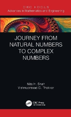 Journey from Natural Numbers to Complex Numbers by Nita H. Shah ...