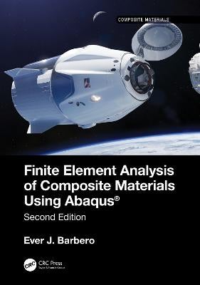 Finite Element Analysis of Composite Materials using Abaqus® by Ever J. Barbero | Paper Plus