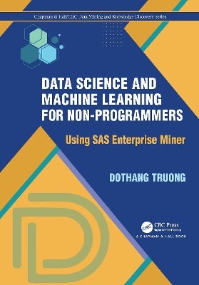 Data Science and Machine Learning for Non-Programmers by Dothang Truong ...
