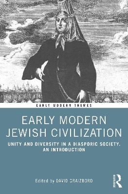 Early Modern Jewish Civilization by | Paper Plus