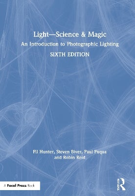 Light — Science & Magic by Fil Hunter, Steven Biver, Paul Fuqua, Robin ...