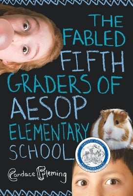 The Fabled Fifth Graders of Aesop Elementary School by Candace Fleming ...