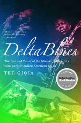 Delta Blues by Ted Gioia | Paper Plus