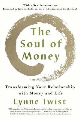 The Soul of Money by Lynne Twist | Paper Plus