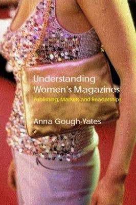 Understanding Women's Magazines by Anna Gough-Yates | Paper Plus