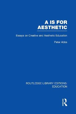 Aa is for Aesthetic (RLE Edu K) by Peter Abbs | Paper Plus
