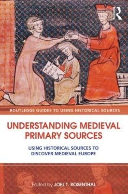 Understanding Medieval Primary Sources by | Paper Plus