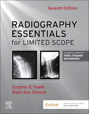 Radiography Essentials for Limited Scope by Eugene D. Frank, Ruth Ann ...