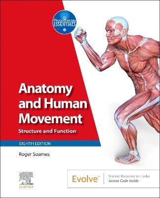 Anatomy and Human Movement by Roger W. Soames | Paper Plus
