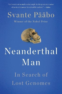 Neanderthal Man by Svante Paabo | Paper Plus