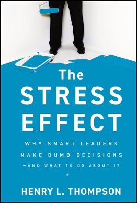 The Stress Effect by Henry L. Thompson | Paper Plus