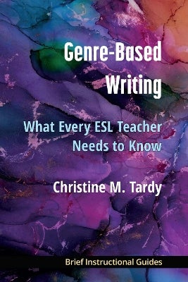 Genre-Based Writing by Christine Tardy | Paper Plus