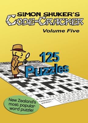 Simon Shuker's Code-Cracker Volume Five by Simon Shuker | Paper Plus