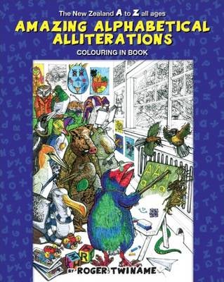 The New Zealand A to Z All Ages Amazing Alphabetical Alliterations ...