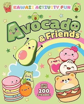 Avocado & Friends: Kawaii Activity Fun (With Over 200 Stickers!) by ...