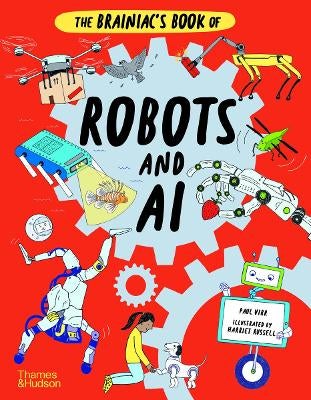 The Brainiac's Book of Robots and AI by Paul Virr | Paper Plus