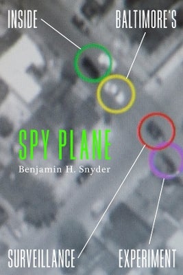 Spy Plane by Benjamin H. Snyder | Paper Plus