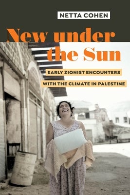 New under the Sun by Dr. Netta Cohen | Paper Plus