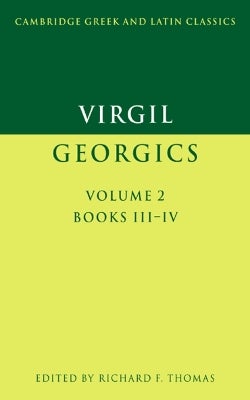 Virgil: Georgics: Volume 2, Books III-IV by Virgil | Paper Plus