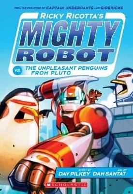 Ricky Ricotta's Mighty Robot Vs. The Unpleasant Penguins From Pluto by ...