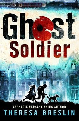 Ghost Soldier by Theresa Breslin | Paper Plus