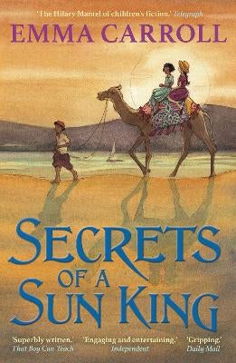 Secrets of a Sun King by Emma Carroll | Paper Plus