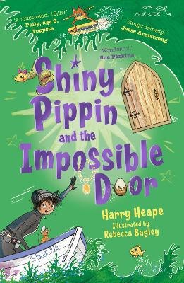 Shiny Pippin and the Impossible Door by Harry Heape | Paper Plus