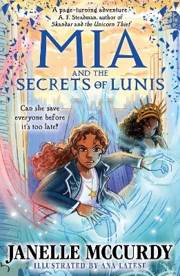 Mia and the Secrets of Lunis by Janelle McCurdy | Paper Plus