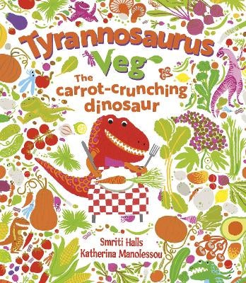 Tyrannosaurus Veg by Smriti Halls | Paper Plus