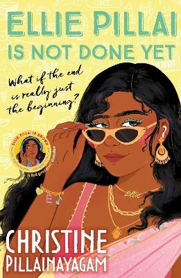 Ellie Pillai is Not Done Yet by Christine Pillainayagam | Paper Plus