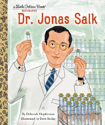 Dr. Jonas Salk: A Little Golden Book Biography by Deborah Hopkinson ...