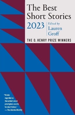 The Best Short Stories 2023 by Lauren Groff, Jenny Minton Quigley ...