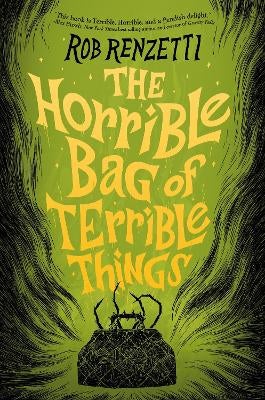 The Horrible Bag of Terrible Things #1 by Rob Renzetti | Paper Plus