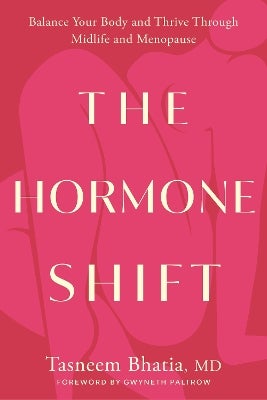 The Hormone Shift by Tasneem Bhatia | Paper Plus
