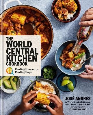 The World Central Kitchen Cookbook by José Andrés, World Central ...