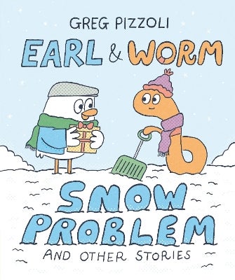 Earl & Worm #3: Snow Problem and Other Stories by Greg Pizzoli | Paper Plus
