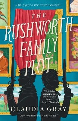 The Rushworth Family Plot by Claudia Gray | Paper Plus