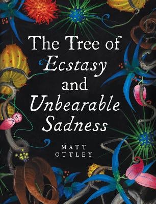 Tree of Ecstasy and Unbearable Sadness by Matt Ottley | Paper Plus